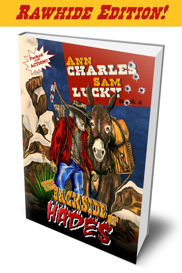 The Backside of Hades - The Rawhide Edition (Autographed) – Ann Charles ...